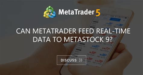 Can Metatrader Feed Real Time Data To Metastock 9 Metatrader General Mql5 Programming Forum