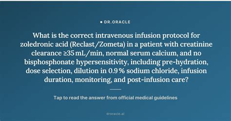 What Is The Correct Intravenous Infusion Protocol For Zoledronic Acid