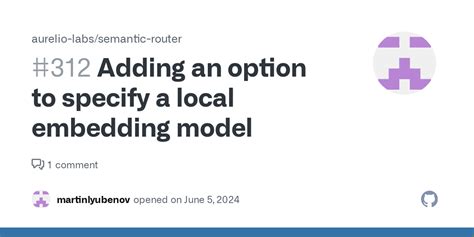 adding an option to specify a local embedding model · issue 312