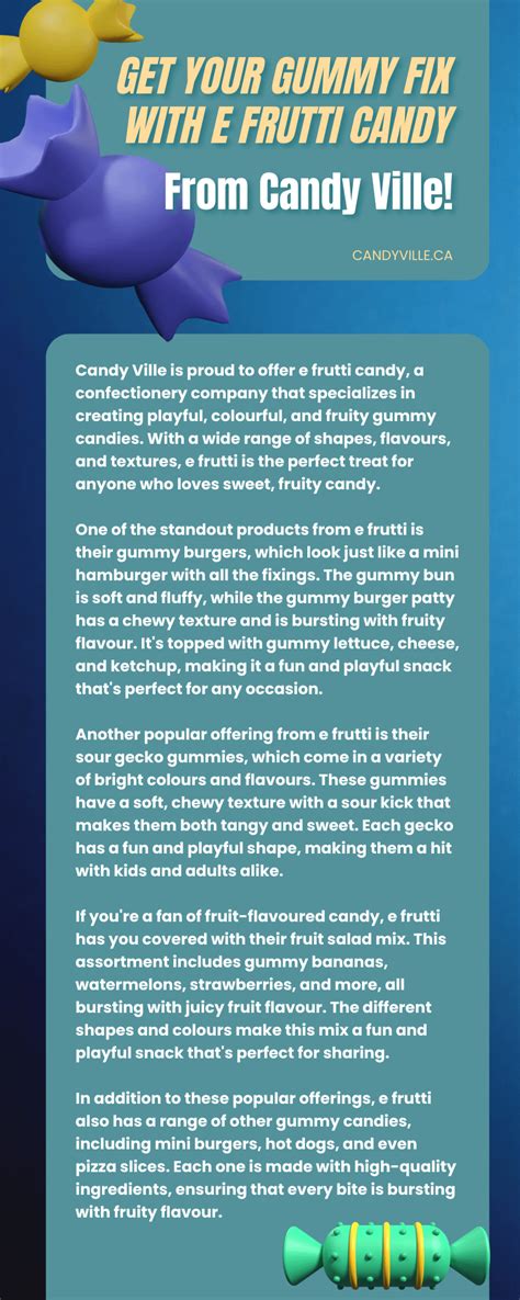 Get Your Gummy Fix With E Frutti Candy From Candy Ville From Gummy