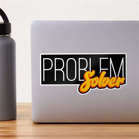 Problem Solver Sticker By Reoryta