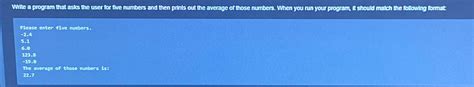 solved wite a program that asks the user for five numbers