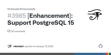 Enhancement Support Postgresql 15 · Issue 3985 · Timescaletimescaledb · Github