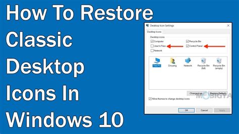 How To Restore Classic Desktop Icons In Windows 10 Unlimited Solutions Youtube
