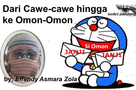 Dari Cawe Cawe Hingga Ke Omon Omon Gerbang Informasi