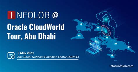 Infolob Oracle Cloudworld Tour Abu Dhabi Infolob Global