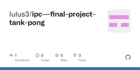 Github Lulus3ipc Final Project Tank Pong