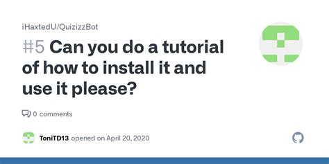 Can You Do A Tutorial Of How To Install It And Use It Please · Issue