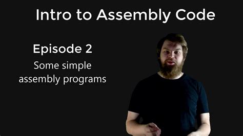 Intro To Assembly Code Episode 2 Of 5 Some Simple Programs Youtube