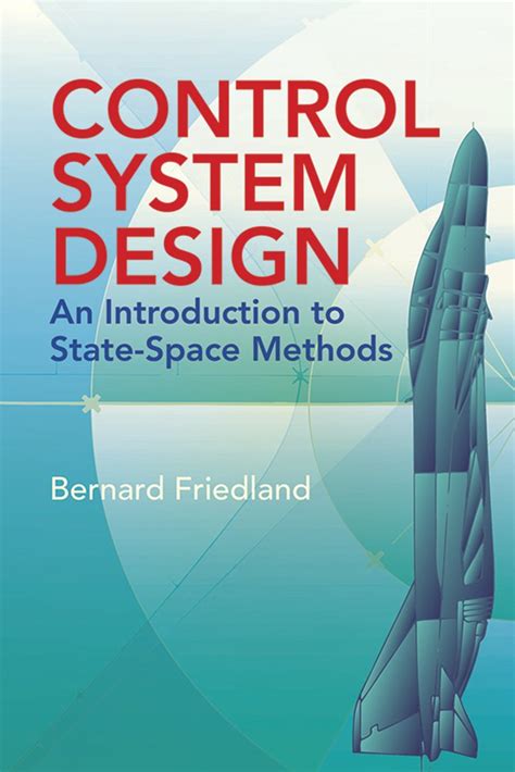 Control System Design An Introduction To State Space Methods Dover Books On Electrical