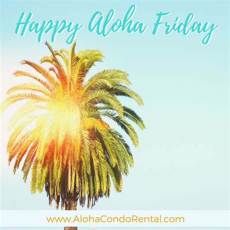 Happy Aloha Friday Yall Time To Get Your Aloha On Maui Travel