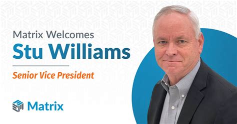 Stu Williams Rejoins Matrix As Senior Vice President