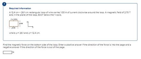 Solved Requlred InformationA Cm Cm Rectangular Loop Chegg