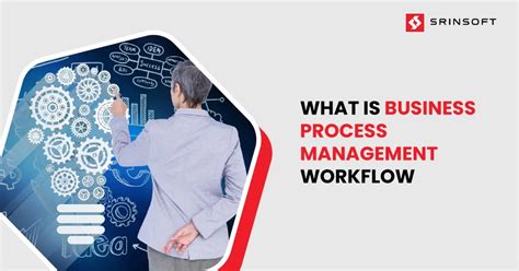 Bpm Workflow Management Optimize Your Business Processes