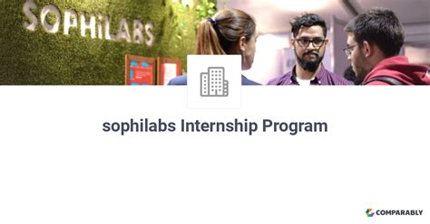 Sophilabs Internship Program Comparably