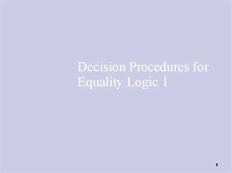 decision procedures for equality logic 1 1 equality