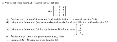 solved 1 use the following matrix a to answer a through