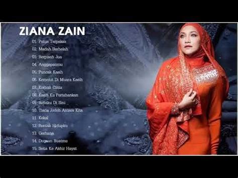 Full Album Koleksi Lagu Terpopuler Ziana Zain The Best Vocal Hits Malaysia Youtube Album