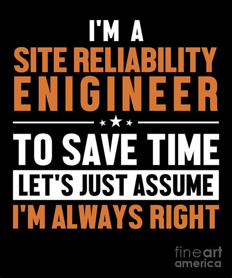 Site Reliability Engineer Lets Assume Im Right Digital Art By Marco Rothe Fine Art America