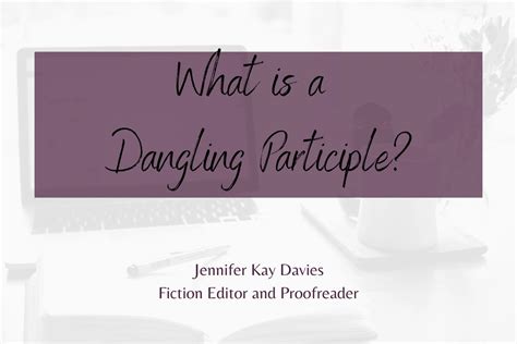 What Is A Dangling Participle