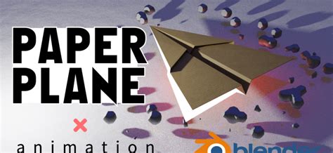 Create And Animate A Paper Plane In Blender BlenderNation