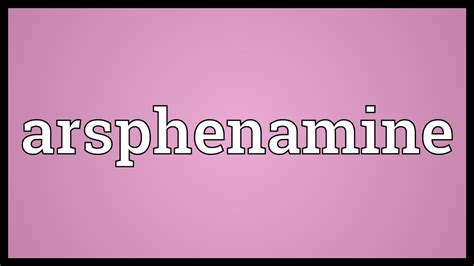 Arsphenamine Meaning Youtube