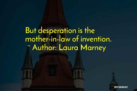 Top 52 Mother Of Invention Quotes And Sayings