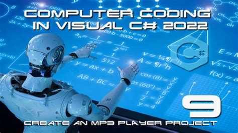 09 Computer Coding In C Sharp 2022 Create An Mp3 Player Teaching