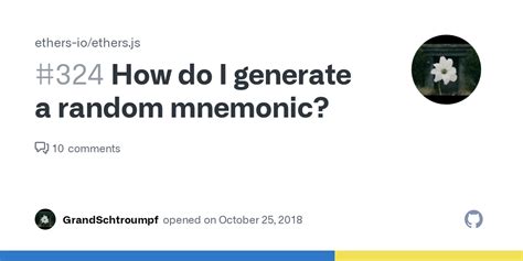 how do i generate a random mnemonic · issue 324 · ethers io ethers js · github