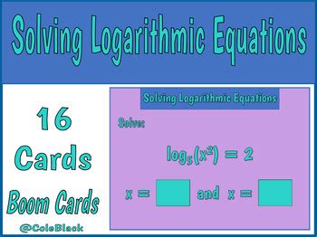 Solving Logarithmic Equations By Cole Black TPT