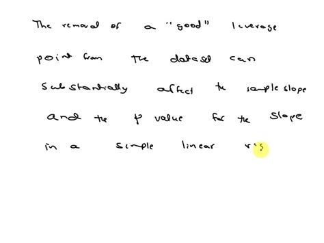 Solved 5 Points Suppose A Simple Linear Regression Model Has A Single Good Leverage Point It