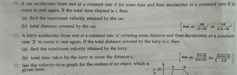 10 A Car Accelerates From Rest At A Constant Rate A For Some Time And Th