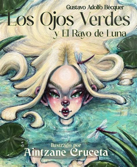 Los Ojos Verdes Y El Rayo De Luna Ilustrado Por Aintzane Cruceta — Verkami