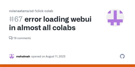 error loading webui in almost all colabs · issue 67 · nolanaatama sd