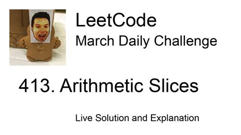 413 Arithmetic Slices Day 331 Leetcode March Challenge Youtube