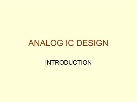 Ppt Analog Ic Design Powerpoint Presentation Free Download Id620392