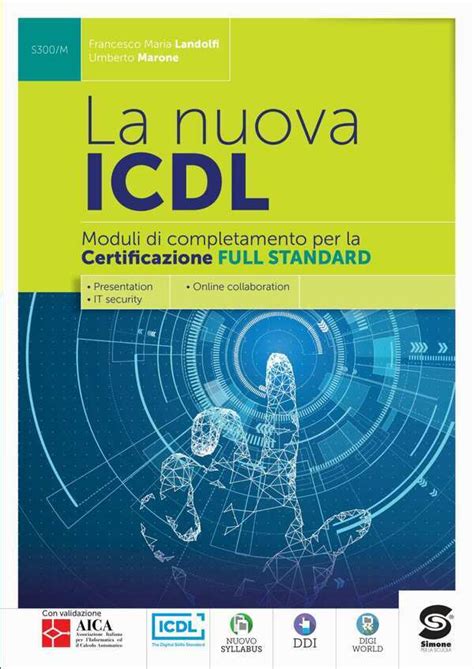 la nuova icdl per la certificazione full standard libri di classe