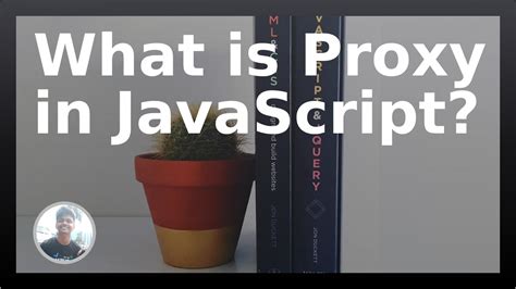 What Is Proxy In Javascript Devdojo
