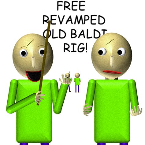 Revamped Old Baldi Rig By