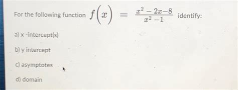 For The Following Function F X X2 2x 8x2 1 Chegg Com