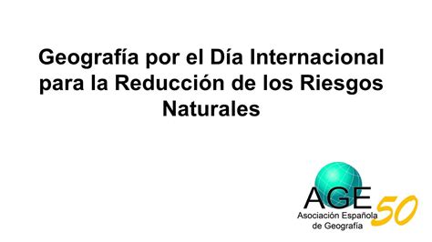 Día Internacional Para La Reducción Del Riesgo De Desastres 2022 Age