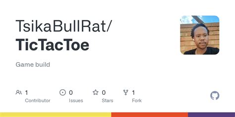 Github Tsikabullrattictactoe Game Build