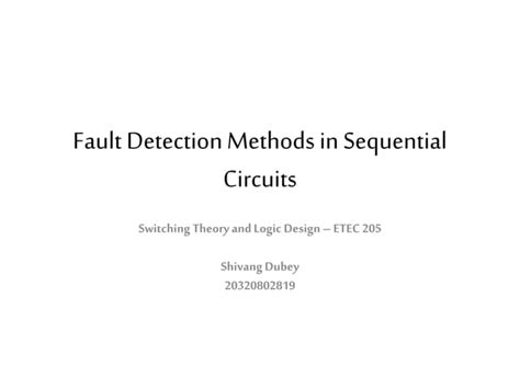 Fault Detection Methods In Sequential System Pptx