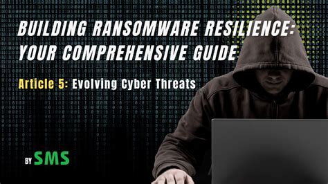 Article 5 Evolving Cyber Threats