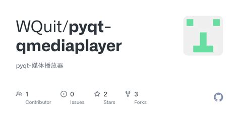 Github Wquit Pyqt Qmediaplayer Pyqt