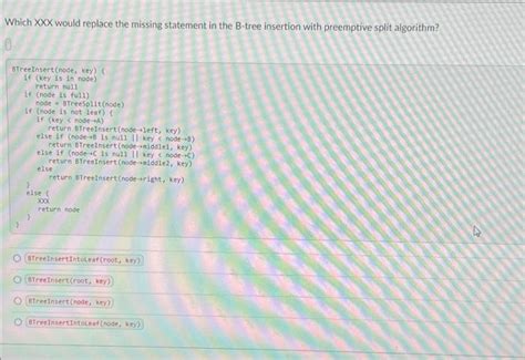 Solved Which Xxx Would Replace The Missing Statement In The