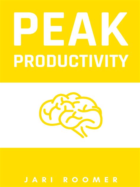 Peak Productivity Work Smarter Pdf Goal Goal Setting