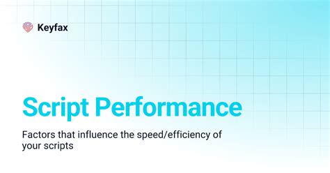 Script Performance Keyfax