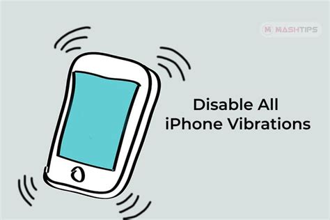 How To Turn Off All Vibrations On Your Iphone Mashtips