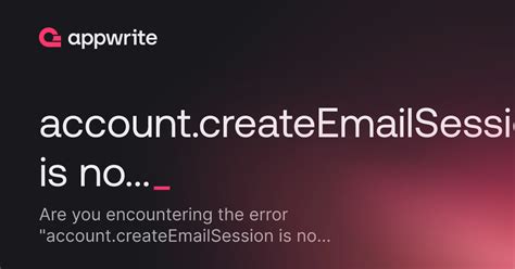 Accountcreateemailsession Is Not A Function Threads Appwrite
